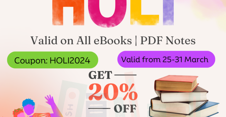 Special Holi Offer Flat 20% Discount on all eBooks and PDF Notes - Easy ...